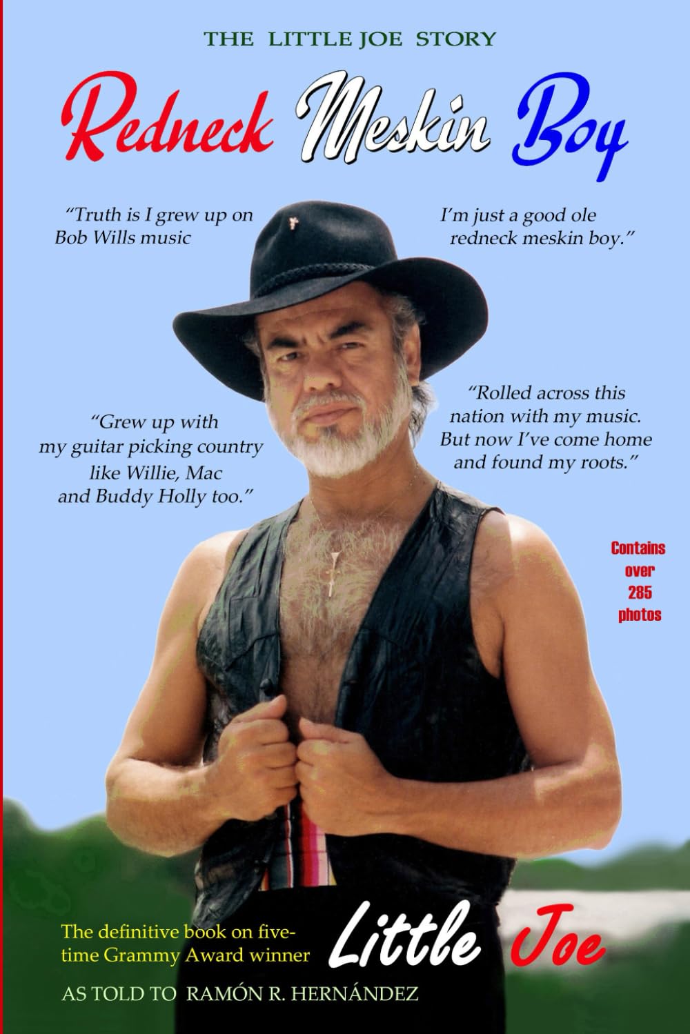 The Little Joe Story: Redneck Meskin Boy: Hernández, Ramón R ...