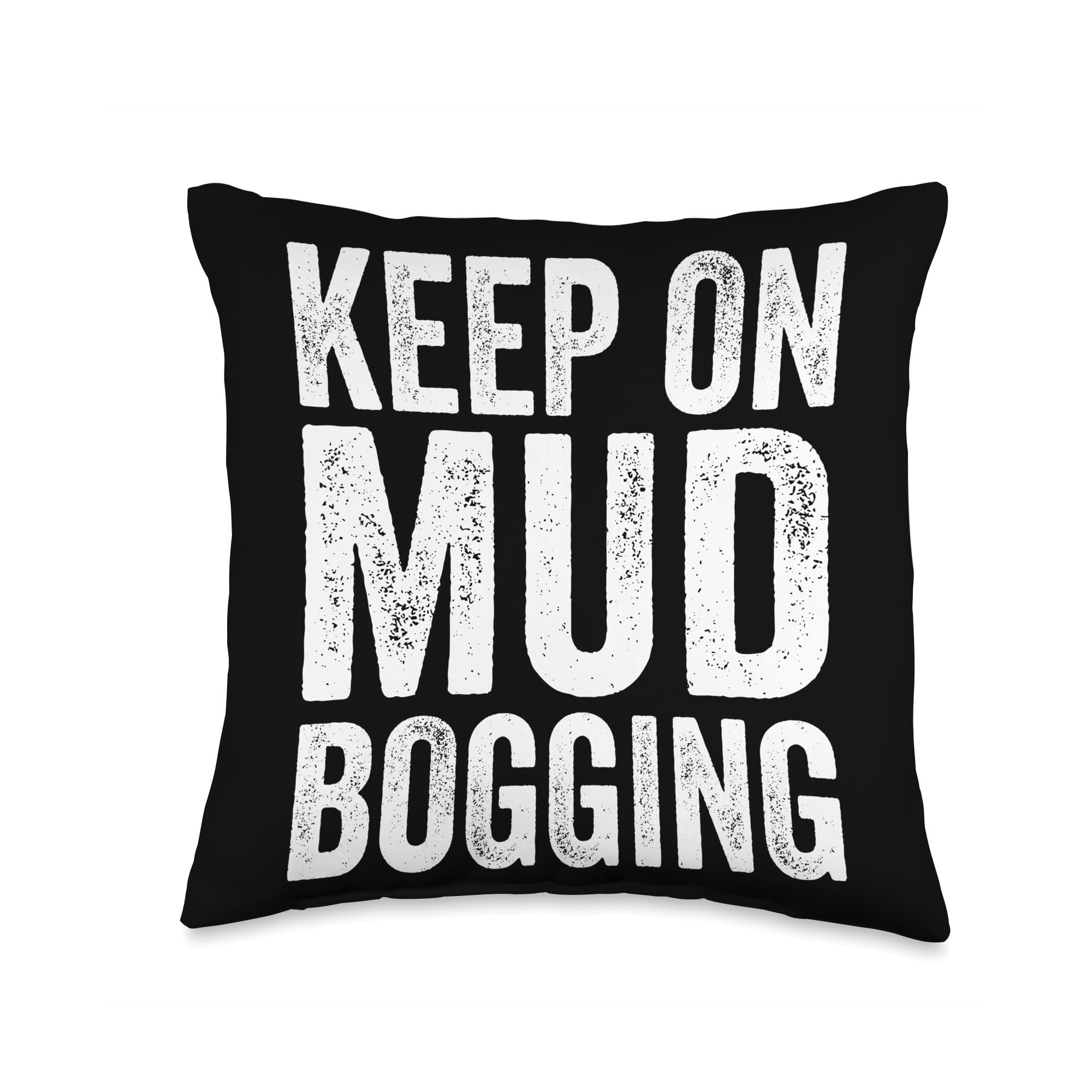 Mudding Quotes