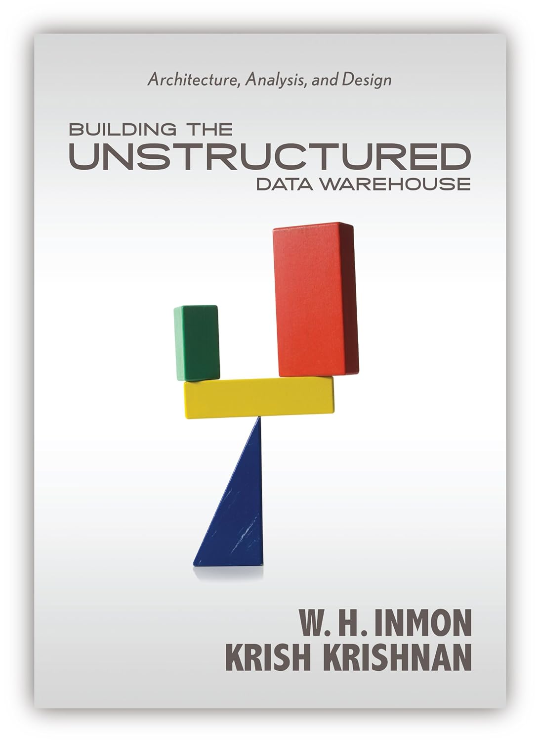 Amazon.com: Building the Unstructured Data Warehouse eBook : Krishnan ...