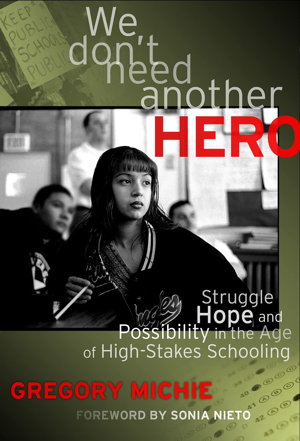 We Don't Need Another Hero: Struggle, Hope, and Possibility in the Age ...