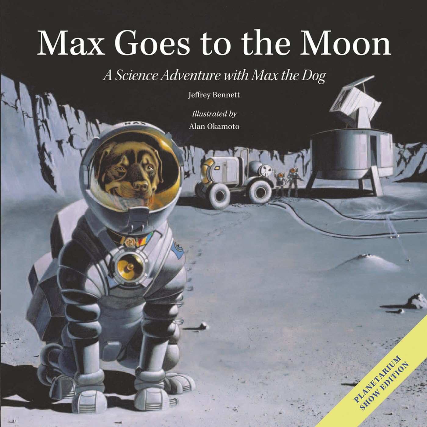 Max Goes to the Moon: A Science Adventure with Max the Dog (Science ...