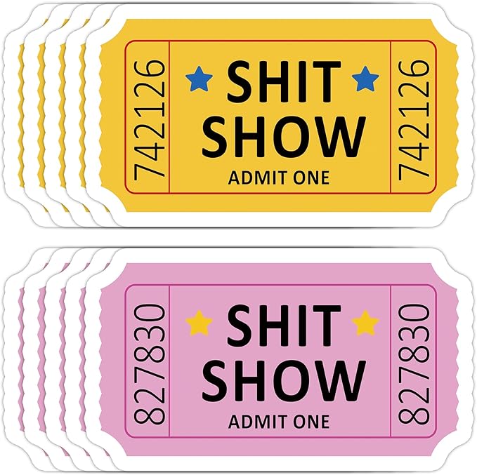 Amazon.com: 10Pcs Shit Show Sticker, 1.5”Shit Show Ticket Vinyl Sticker ...