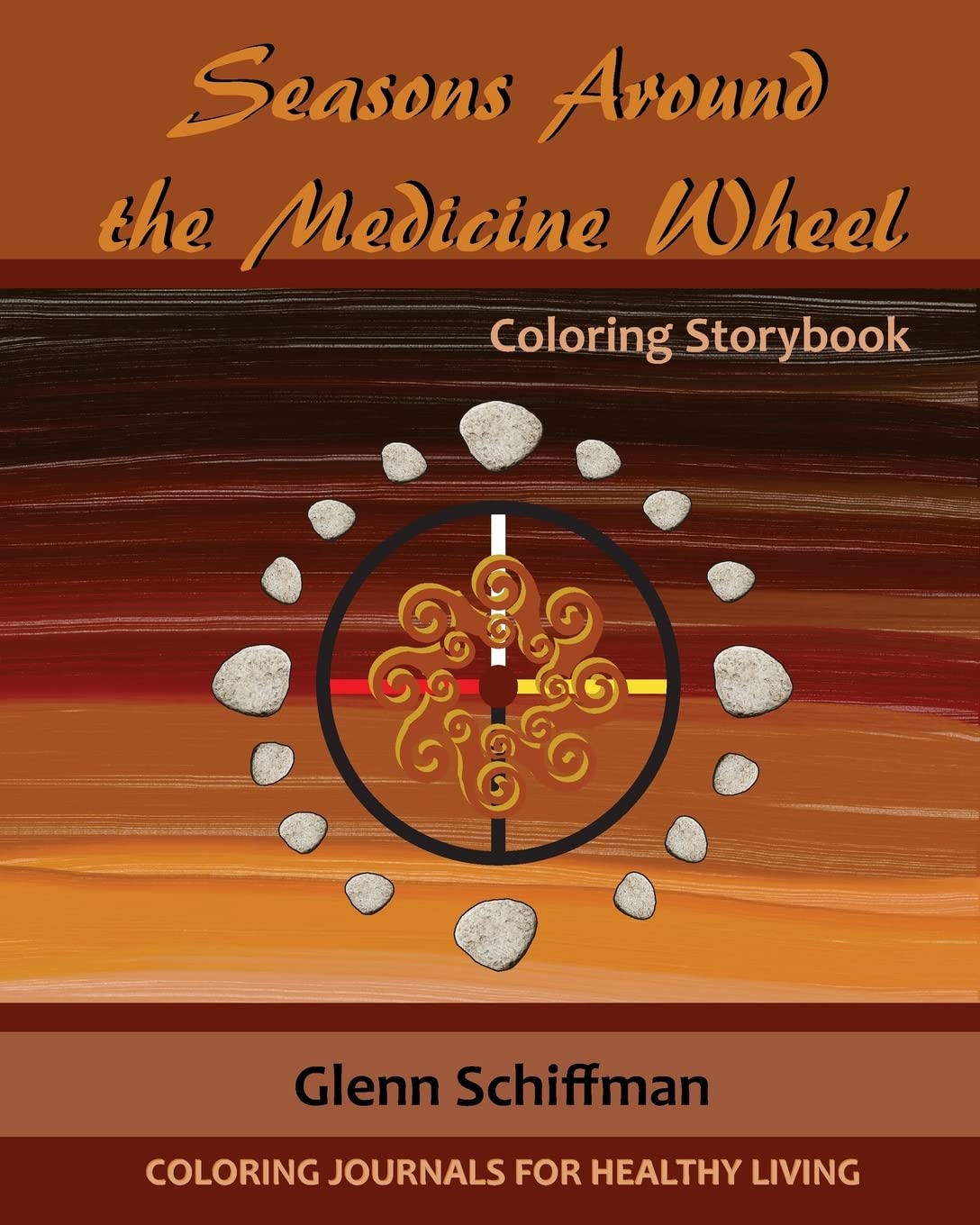 Seasons Around the Medicine Wheel (Coloring Journals for Healthy Living ...