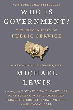 Who Is Government?: The Untold Story of Public Service - Kindle edition ...