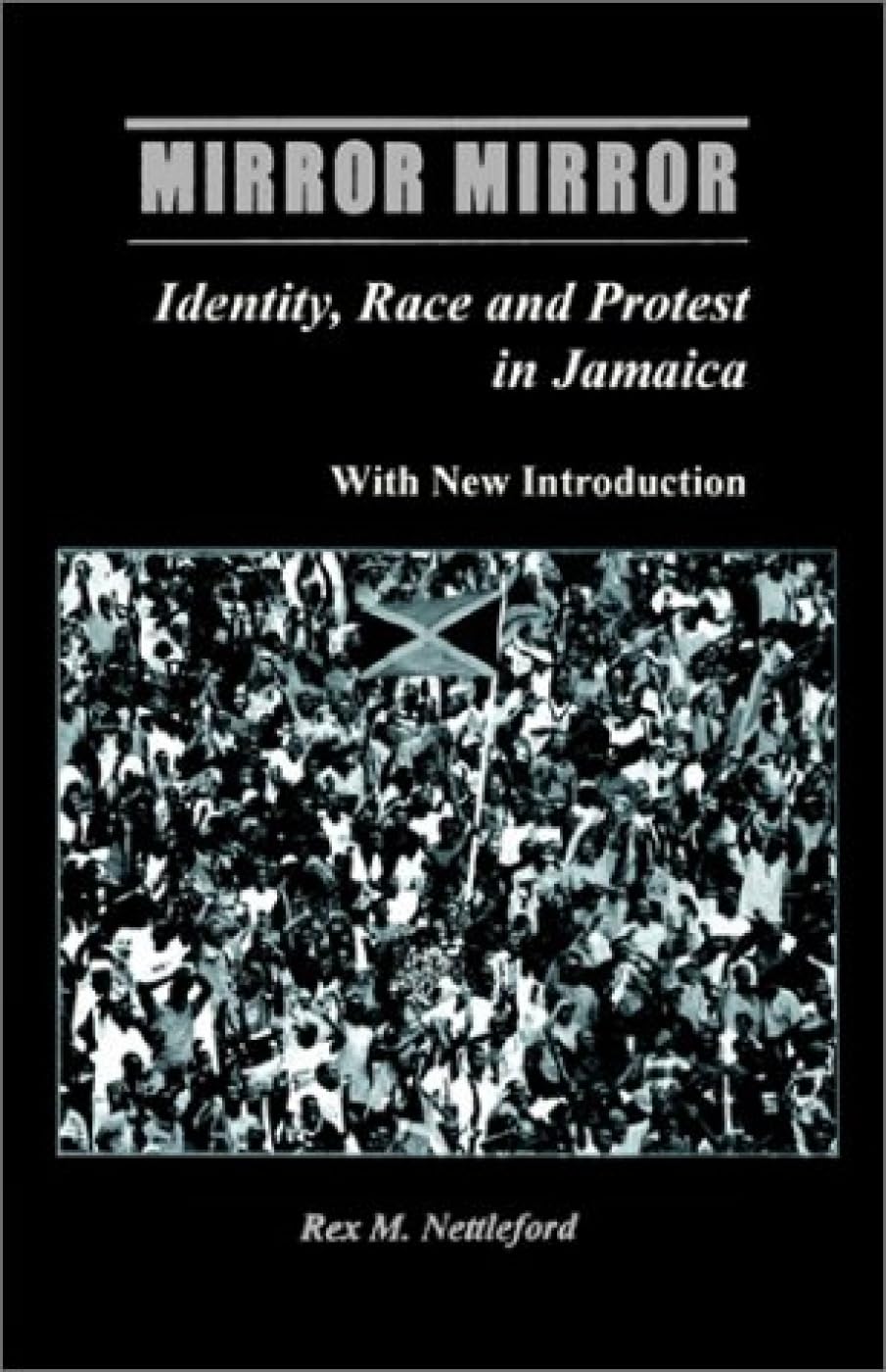 Mirror Mirror: Professor Rex Nettleford: 9789766101640: Amazon.com: Books