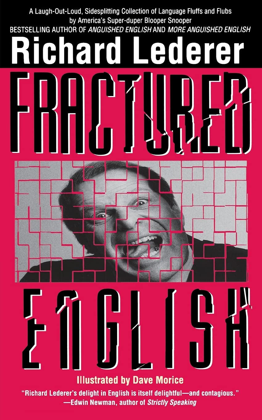 Fractured English: Richard Lederer, Dave Morice: 9780671000363: Amazon ...