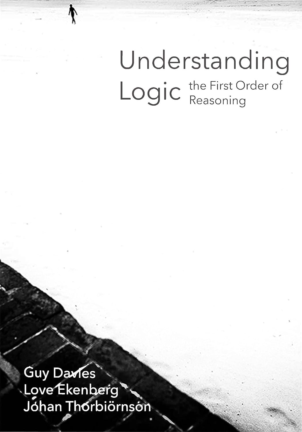 Amazon.com: Understanding Logic: The First Order of Reasoning eBook ...
