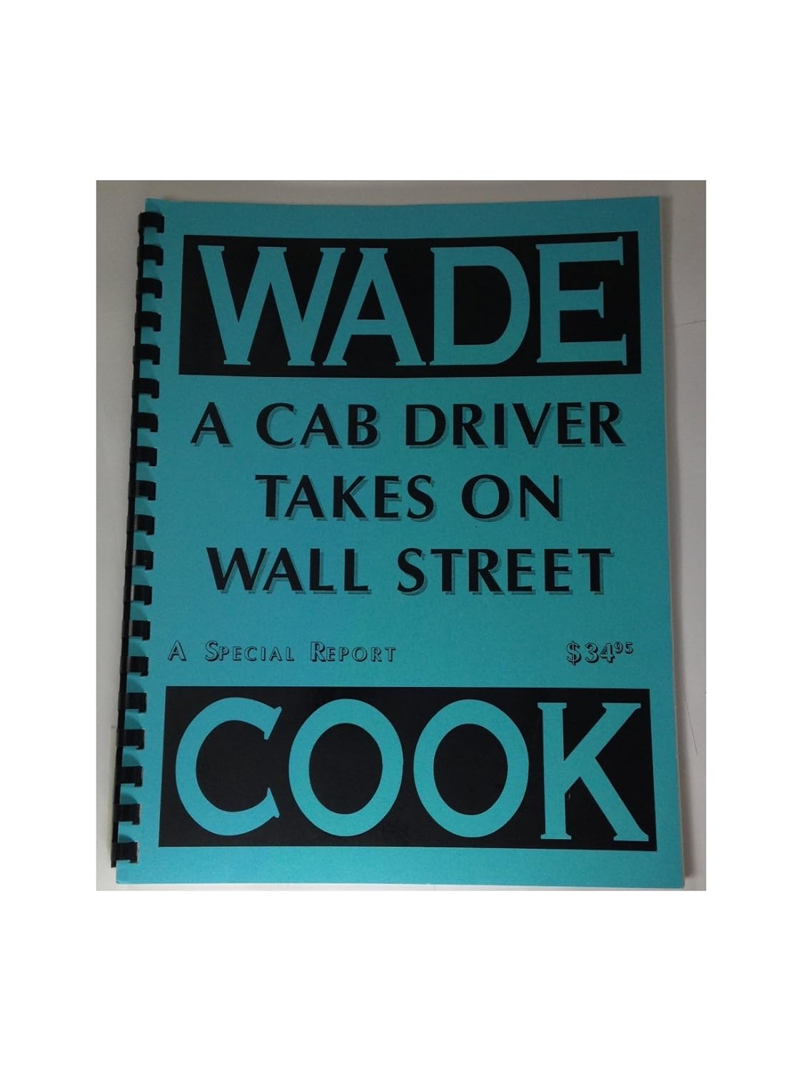 A Cab Driver Takes On Wall Street, A Special Report: Wade Cook: Amazon ...