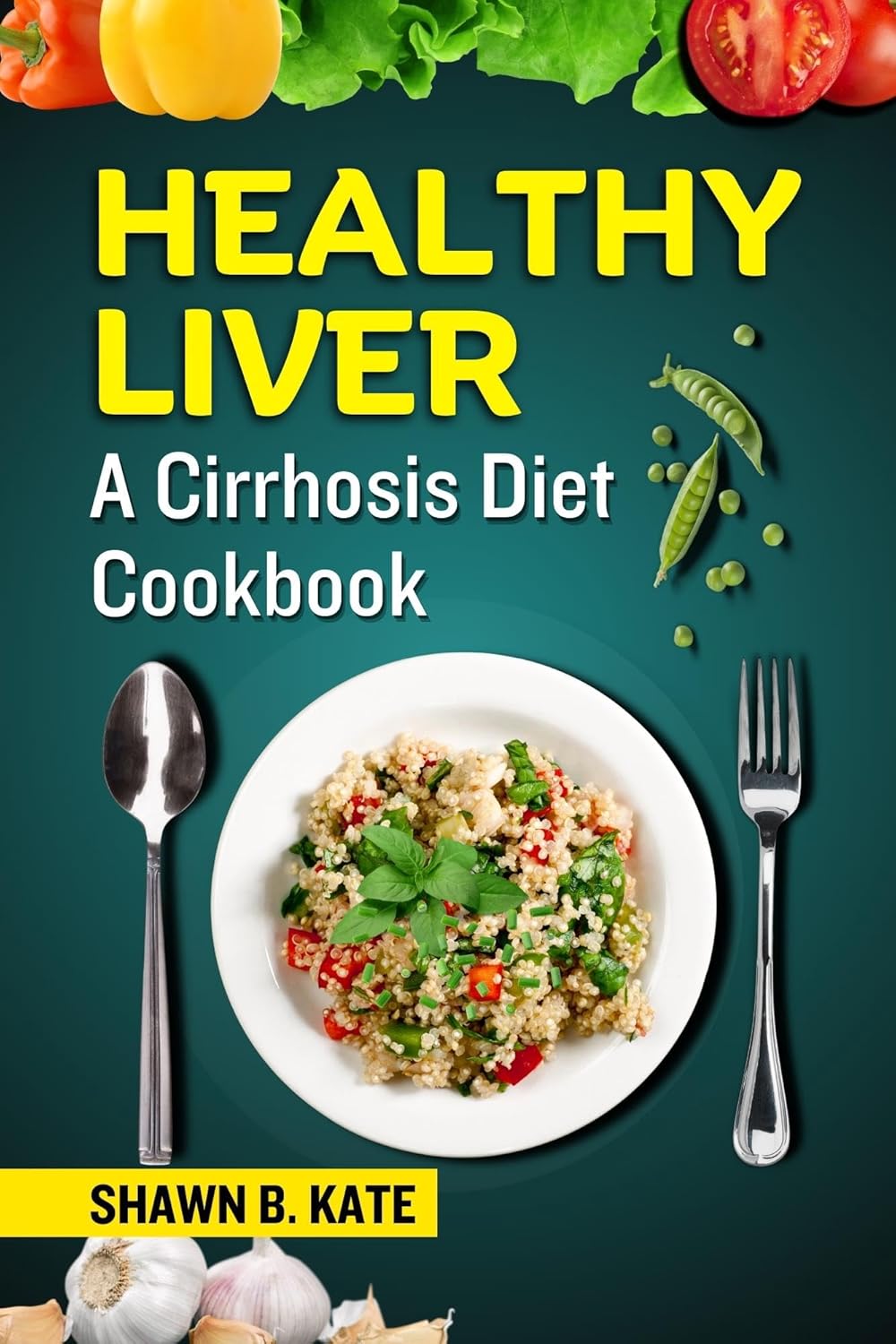 Amazon.com: Healthy Liver: A Cirrhosis diet cookbook eBook : Kate ...