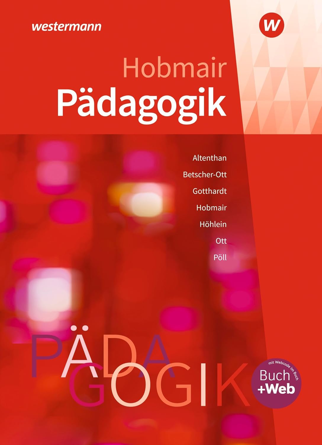 Pädagogik: Schulbuch : Hobmair, Hermann, Höhlein, Reiner, Pöll ...