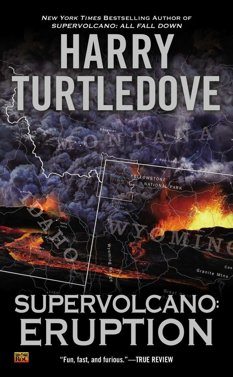 Supervolcano: Eruption (A Supervolcano Novel): Turtledove, Harry ...