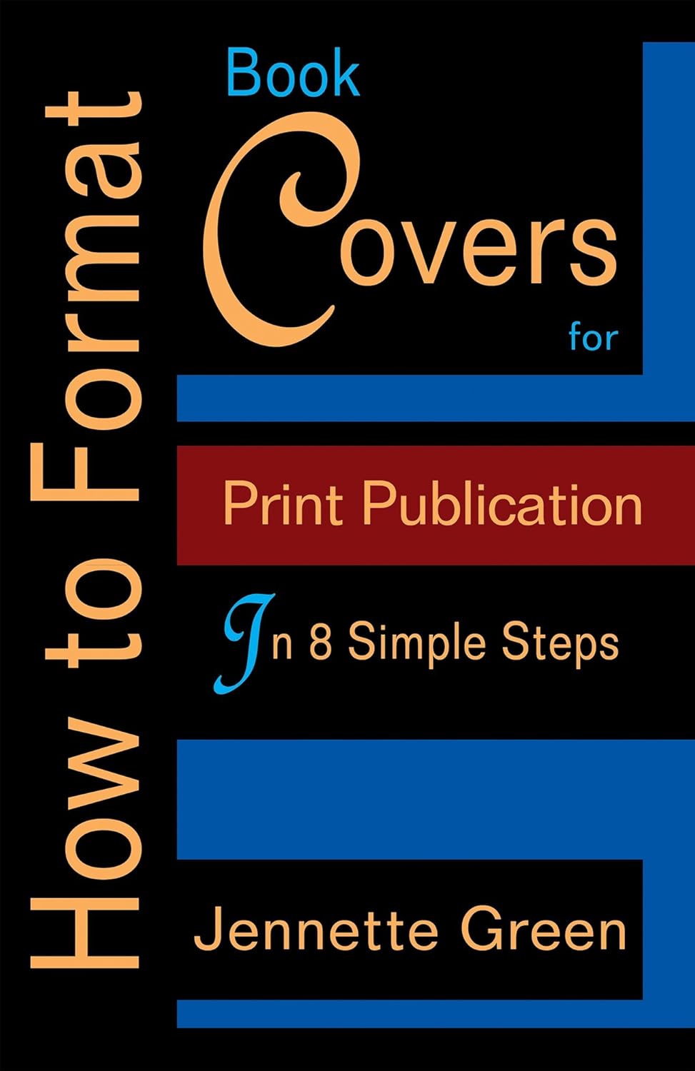 How to Format Book Covers for Print Publication in 8 Simple Steps ...