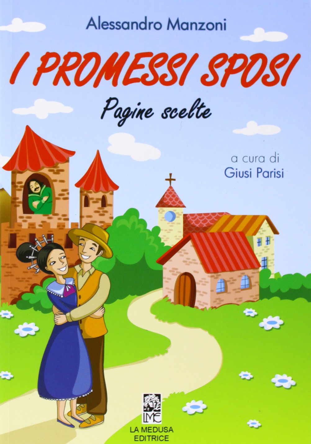 I promessi sposi. Pagine scelte. Per la Scuola media. Con espansione ...