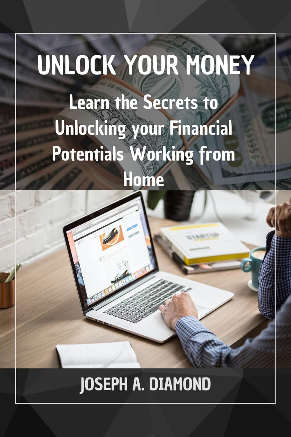 Amazon.com: UNLOCK YOUR MONEY: Learn the Secrets to Unlocking your ...