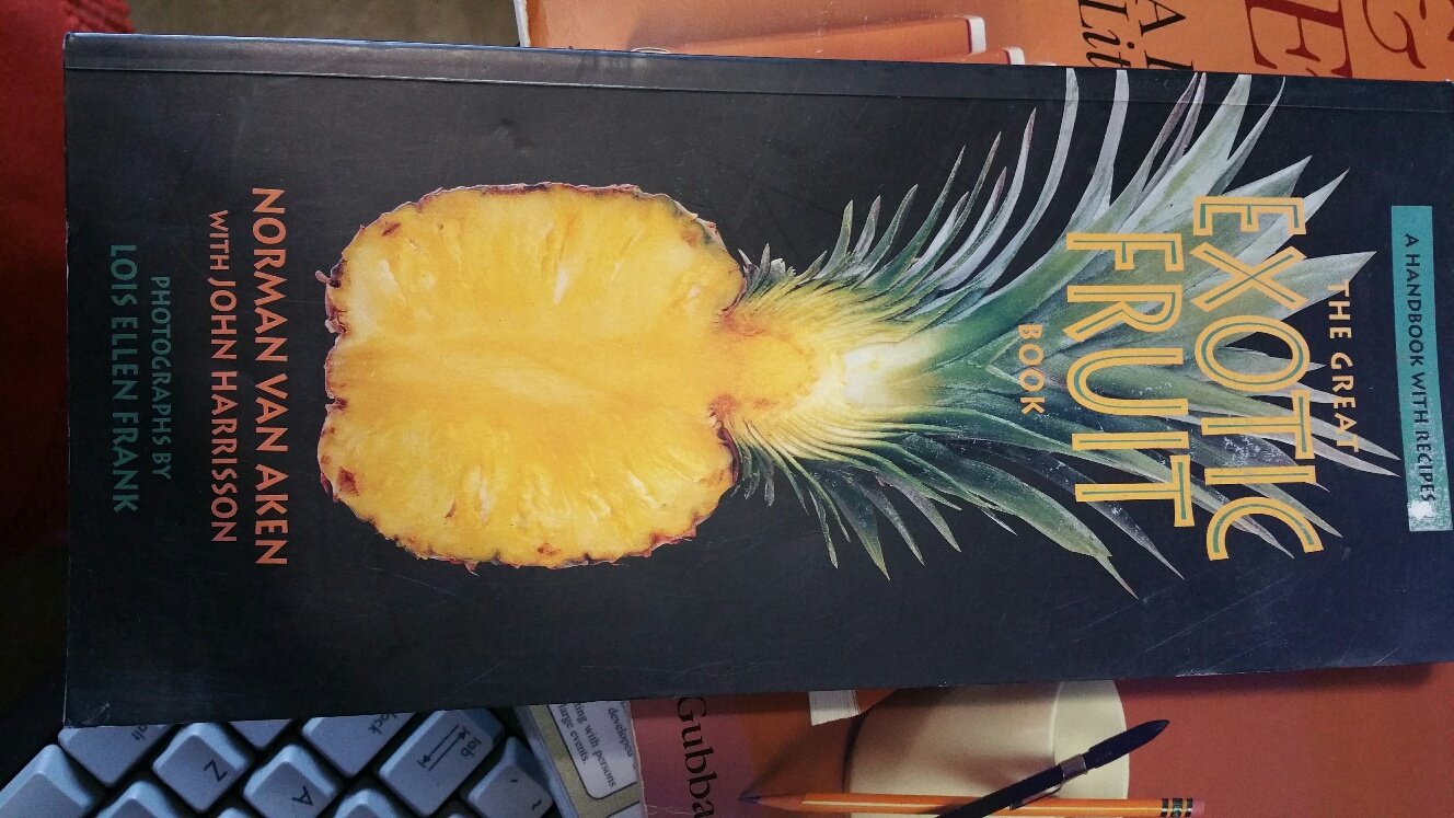 The Great Exotic Fruit Book: A Handbook with Recipes: Van Aken, Norman ...