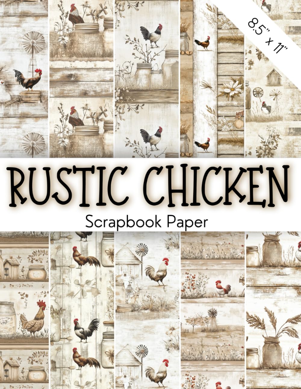 RUSTIC CHICKEN Scrapbook Paper: Junk Journal & Scrapbooking Decorative ...