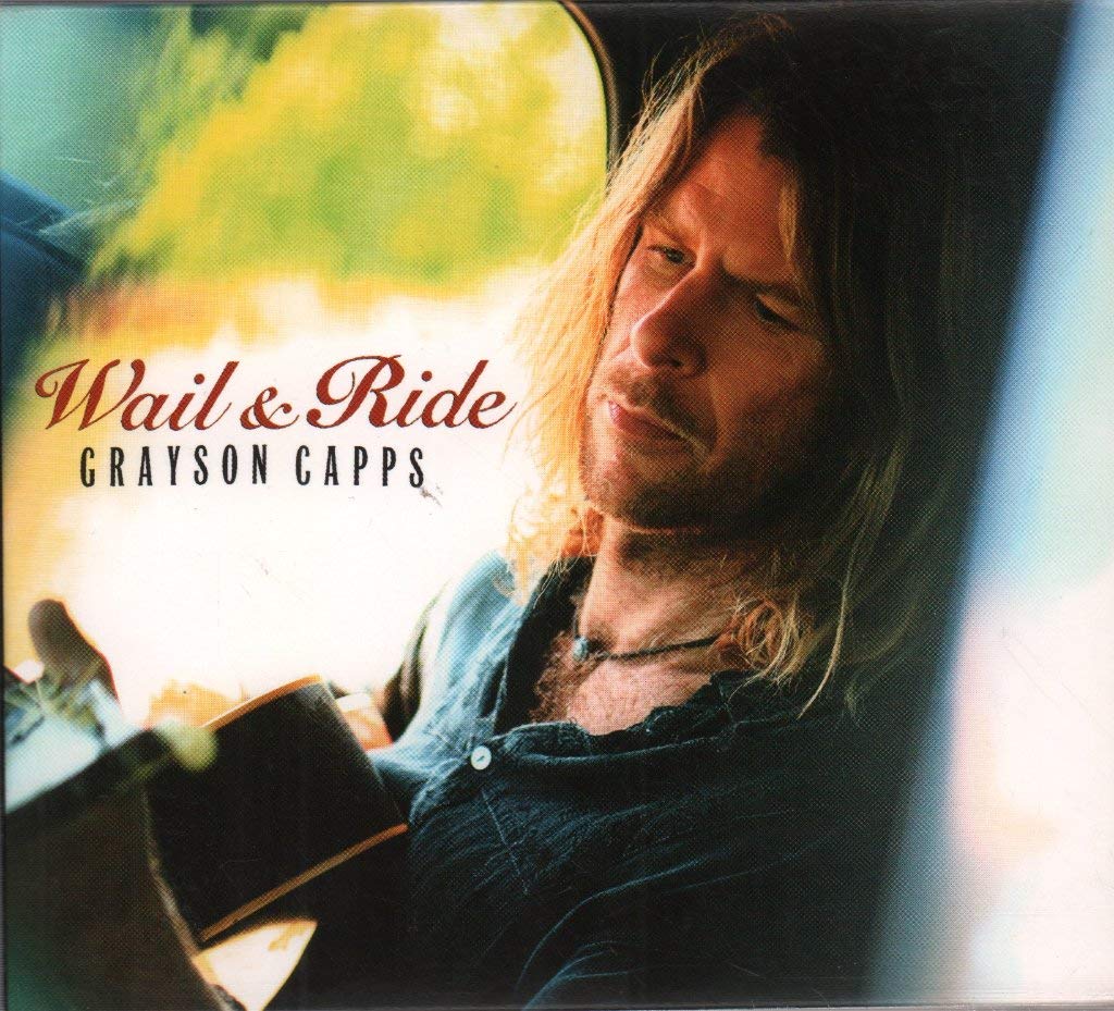 Grayson Capps - Wail & Ride - Amazon.com Music