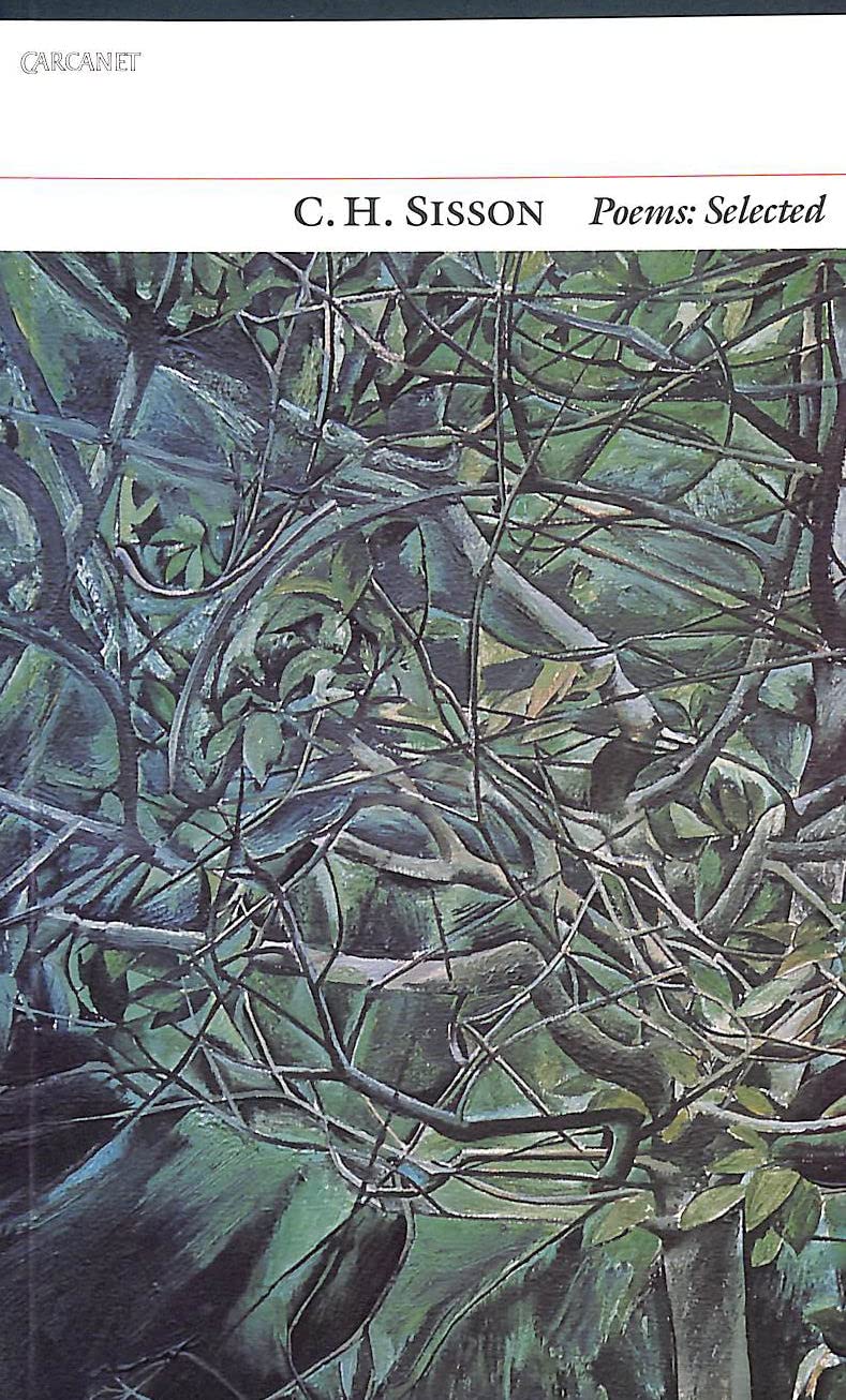 Poems, selected: C.H. Sisson: 9781857542196: Amazon.com: Books