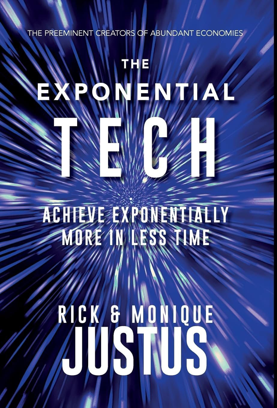 The Exponential Tech Playbook: Achieve Exponentially More in Less Time ...