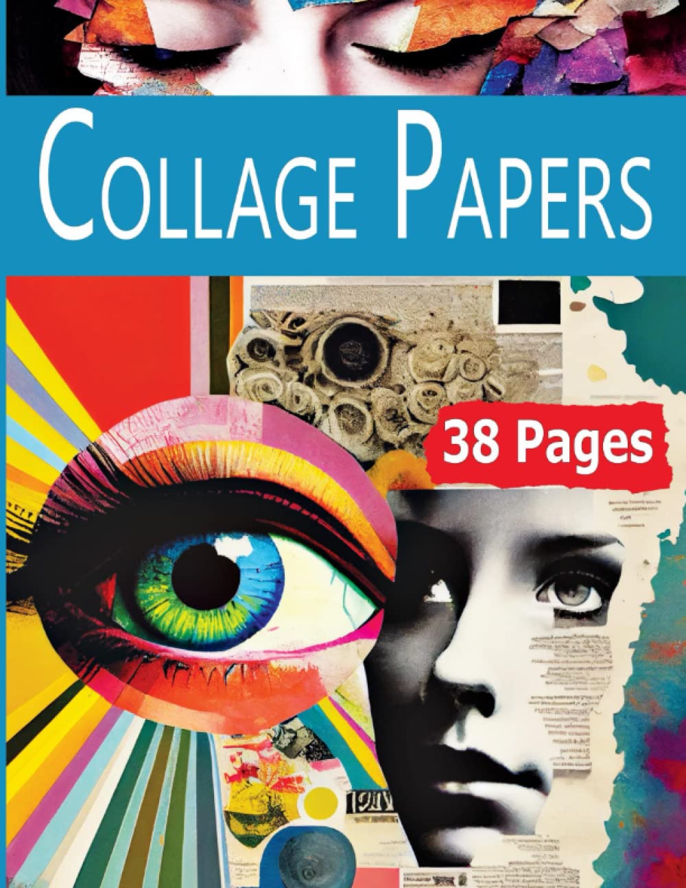 Collage Papers: 38 Pages For Art Journaling, Altered Books and Abstract ...