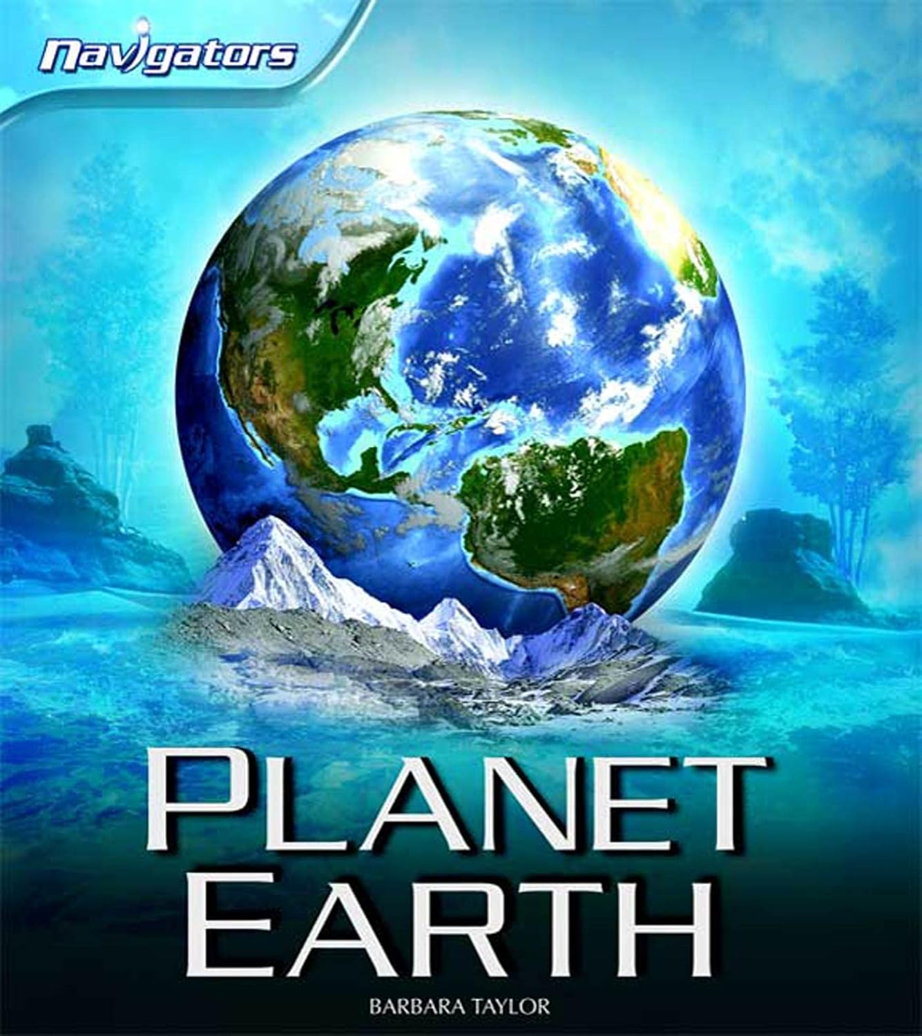 Navigators: Planet Earth: Planet Earth: Taylor, Barbara: 9780753462898 ...