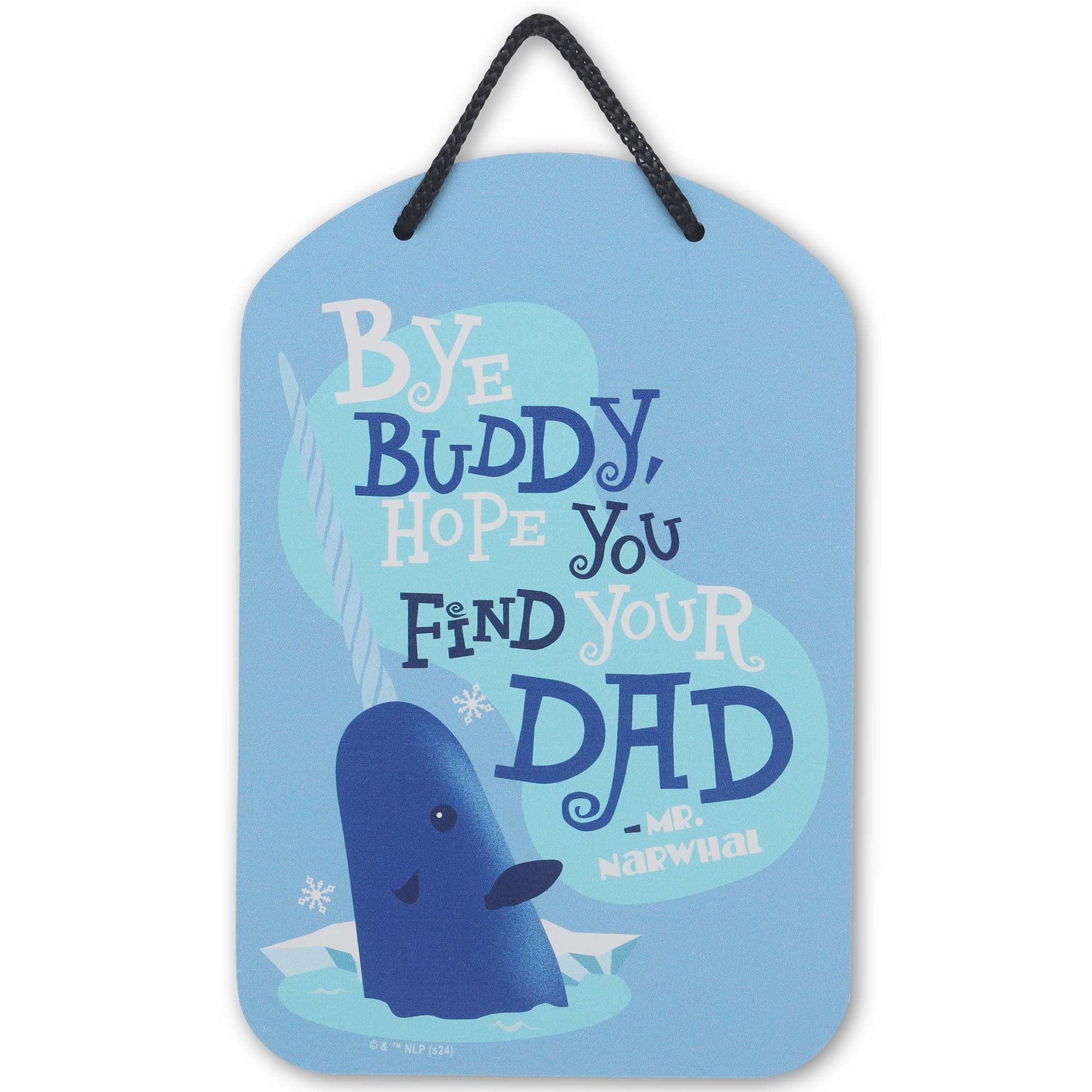 Amazon.com: Elf Movie Bye Buddy Hope You Find Your Dad Hanging Metal ...