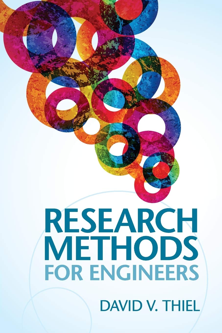 Research Methods for Engineers: Thiel, David V.: 9781107610194: Amazon ...