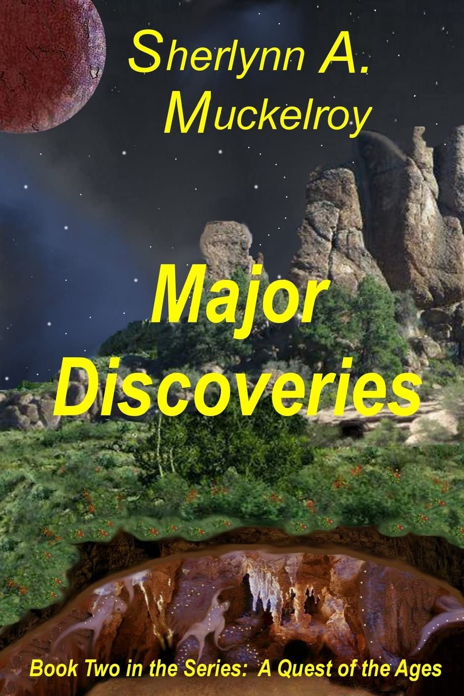 Major Discoveries: Book Two in the Series - A Quest of the Ages ...