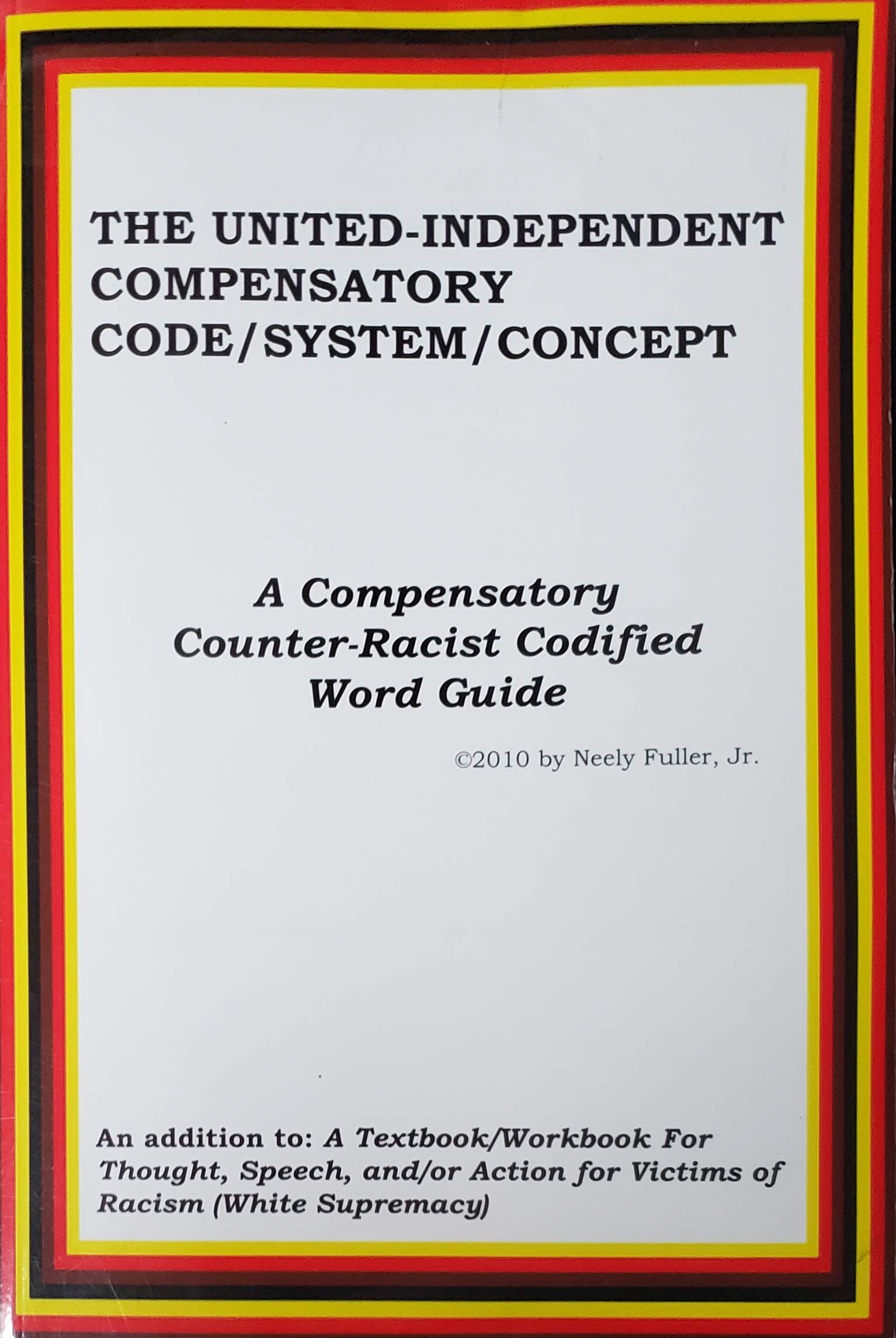 The United-Independent Compensatory Code/System/Concept: A Compensatory ...