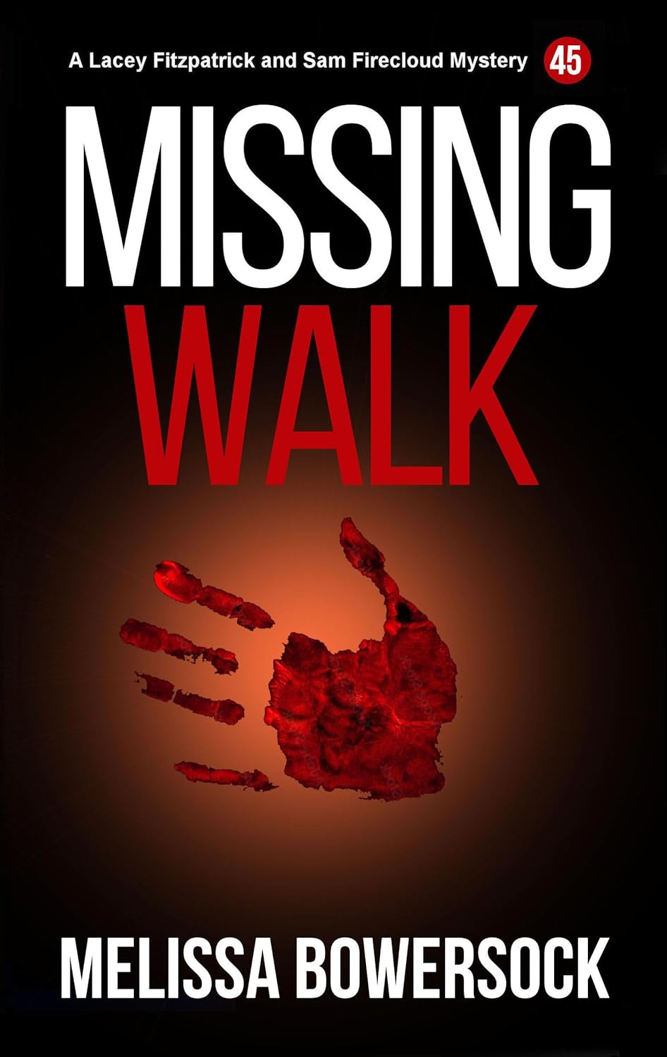 Missing Walk (A Lacey Fitzpatrick and Sam Firecloud Mystery Book 45 ...