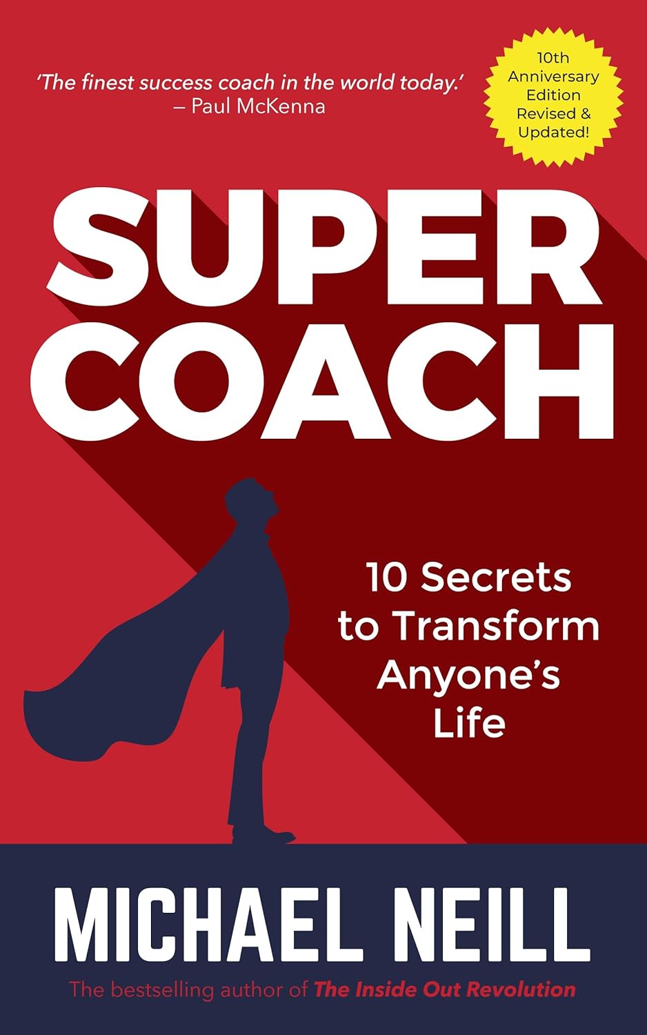Amazon.com: Supercoach: 10 Secrets To Transform Anyone's Life - 10th ...
