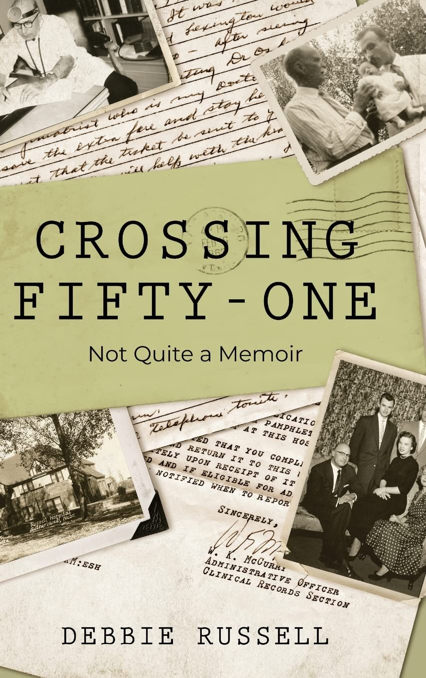 Amazon.com: Crossing Fifty-One: Not Quite a Memoir: 9798888240052 ...
