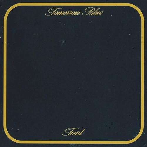 Tomorrow Blue by Toad on Amazon Music - Amazon.com