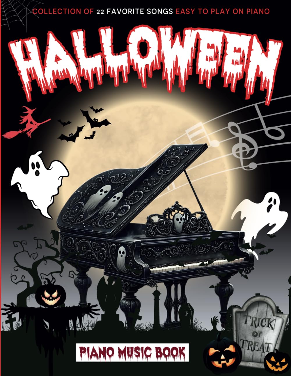 Halloween Piano Music Book: Collection of 22 Favorite Songs Easy to ...