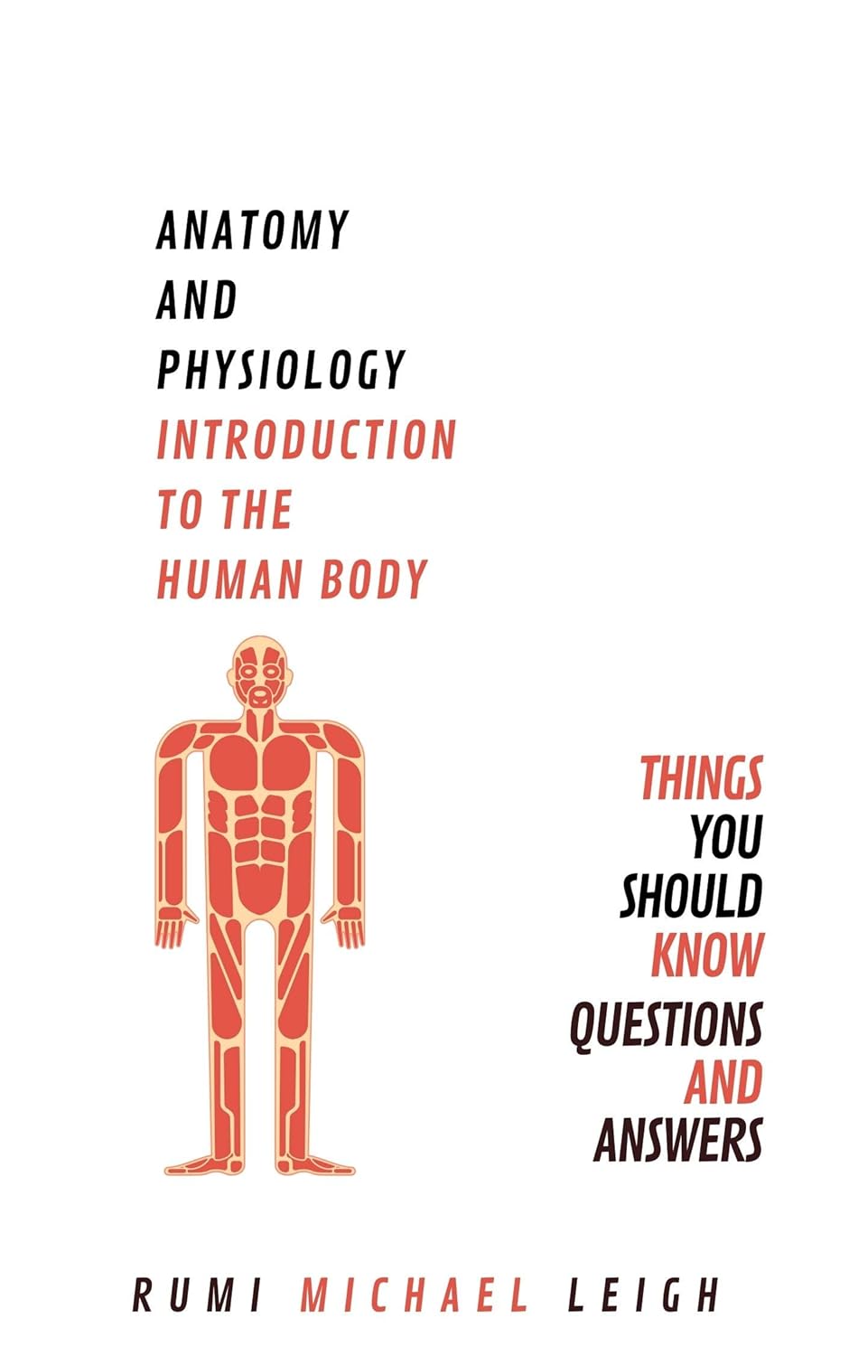 Anatomy and Physiology "Introduction to the human body": Things you ...