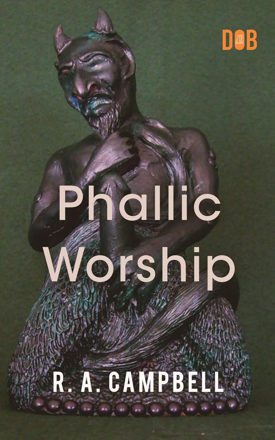 Phallic Worship eBook : R. A. Campbell: Amazon.in: Kindle Store