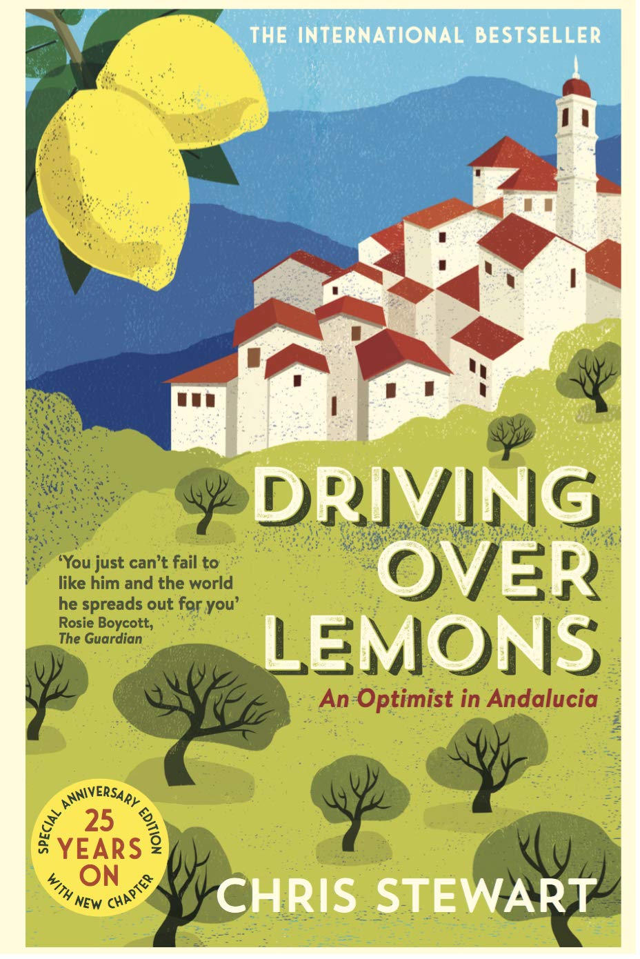 Driving Over Lemons: An Optimist in Andalucia eBook : Stewart, Chris ...