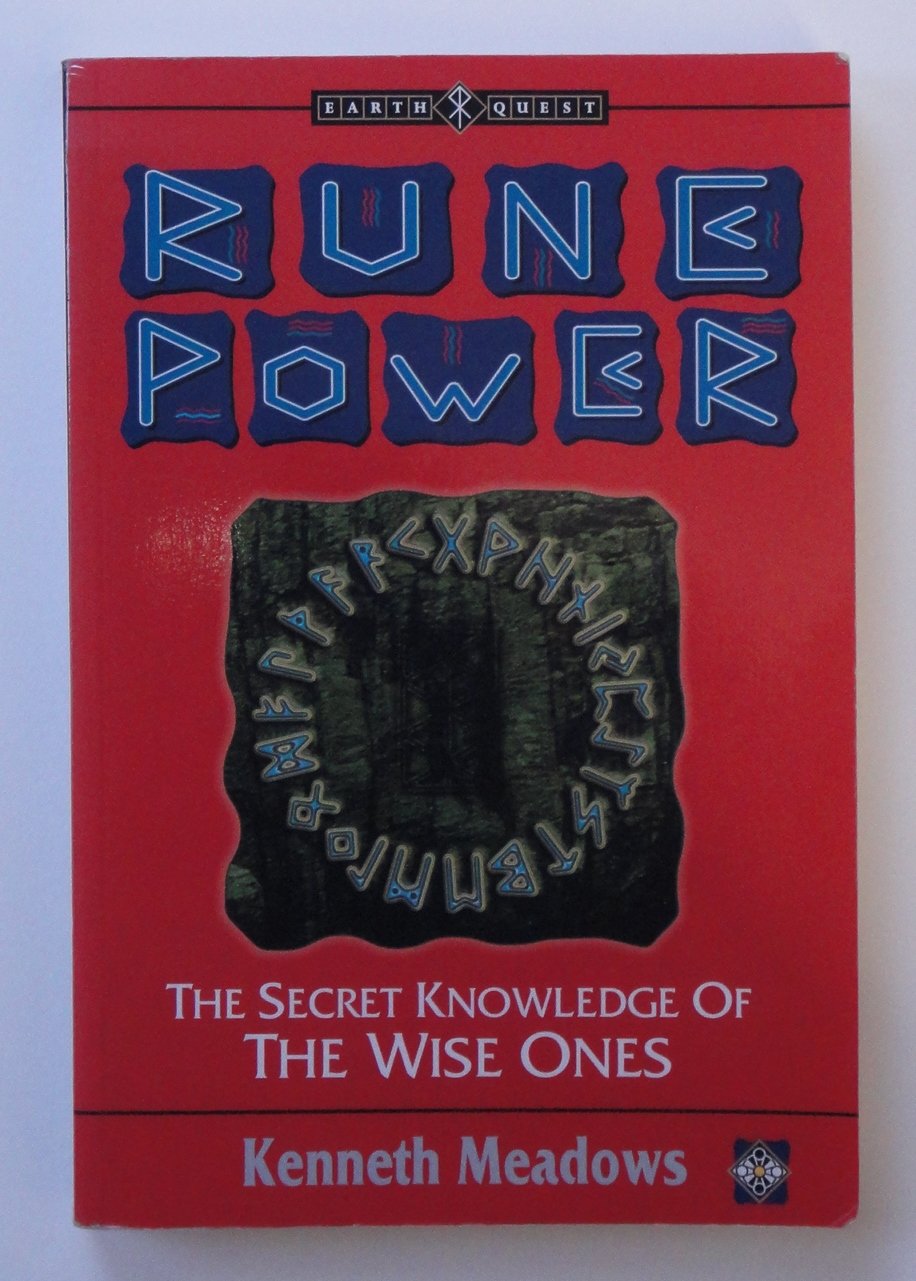 Rune Power: The Secret Knowledge of the Wise Ones (Earth Quest ...