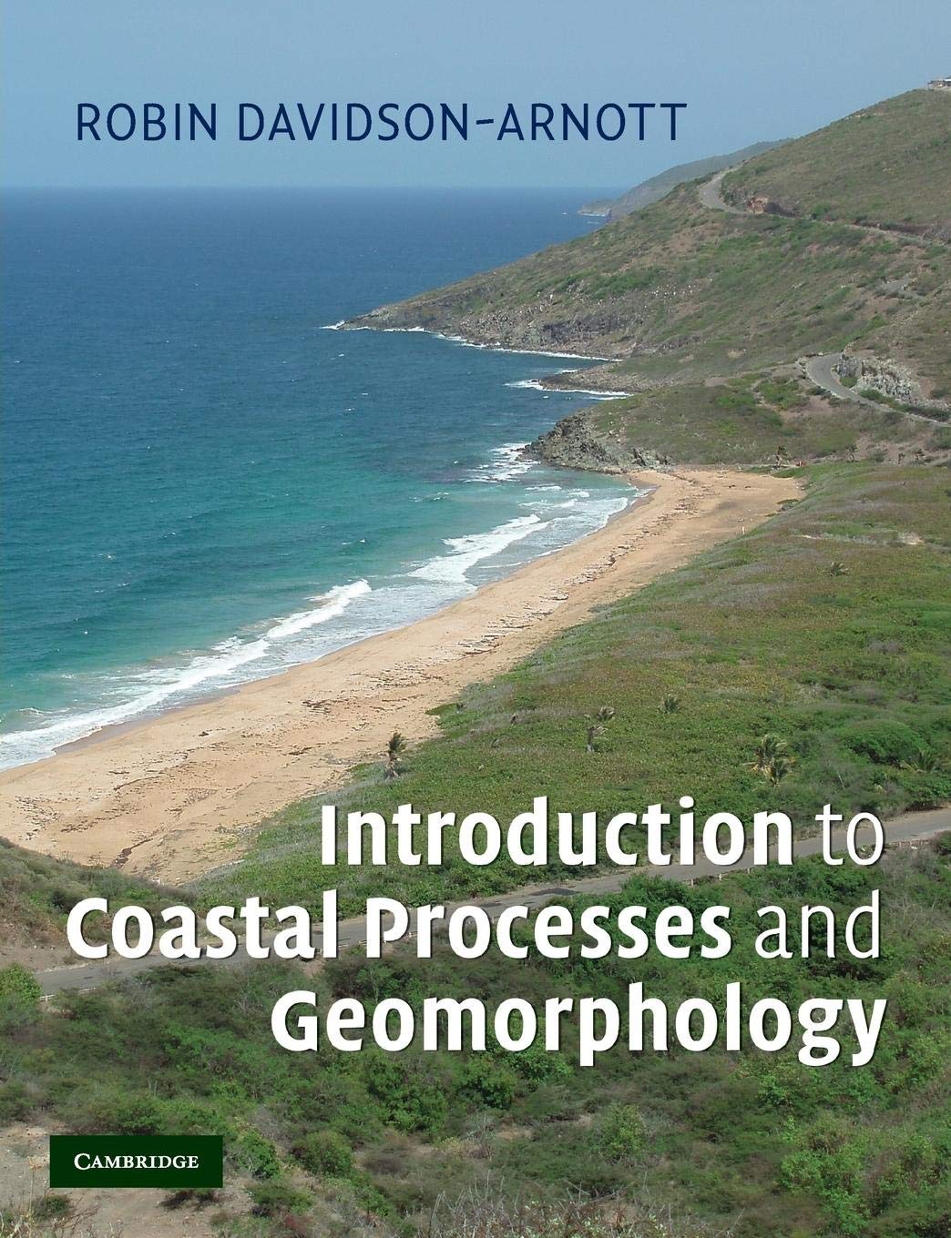 Introduction to Coastal Processes and Geomorphology: Davidson-Arnott ...