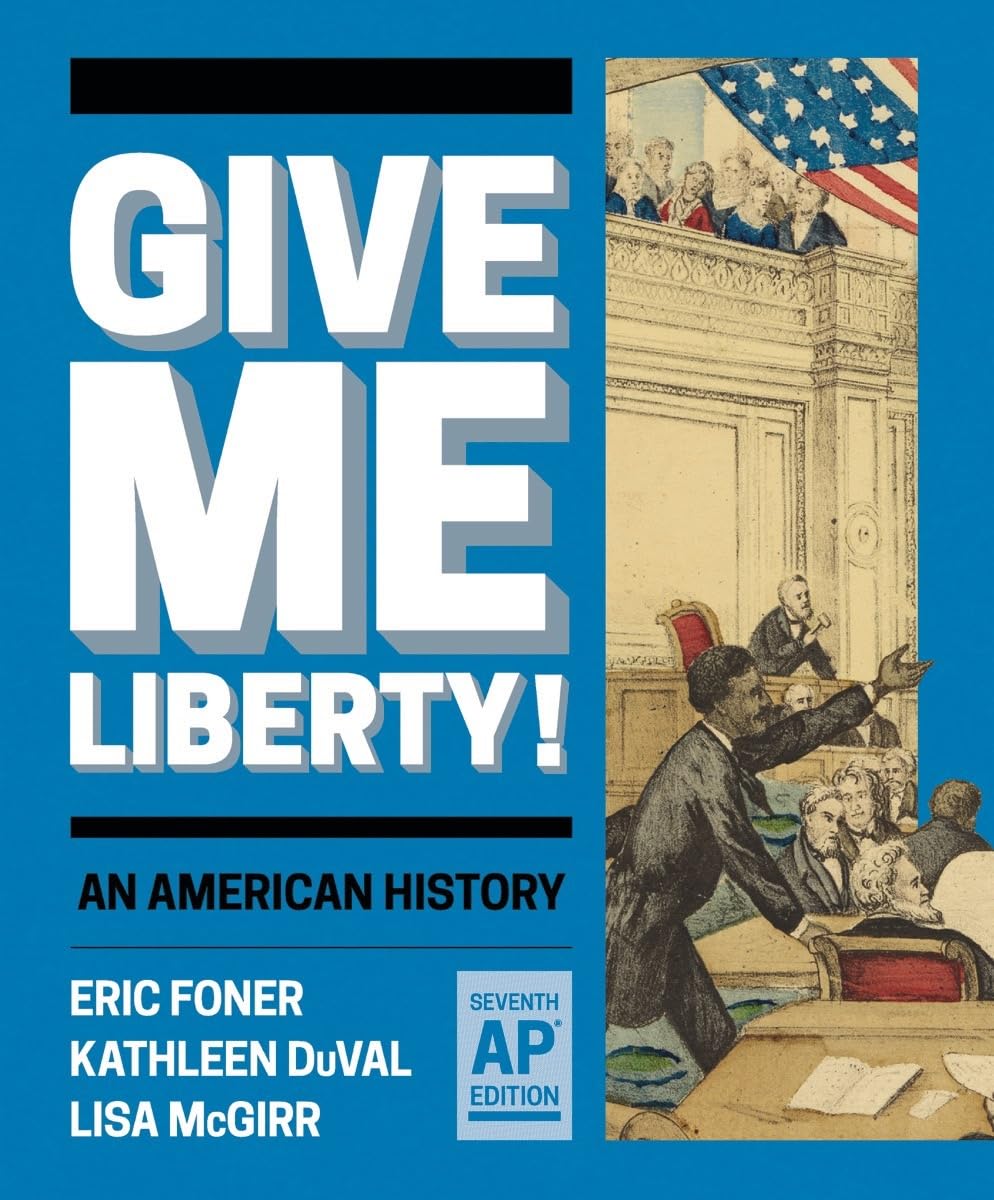 Amazon.com: Give Me Liberty!: An American History: 9781324071396: Foner ...