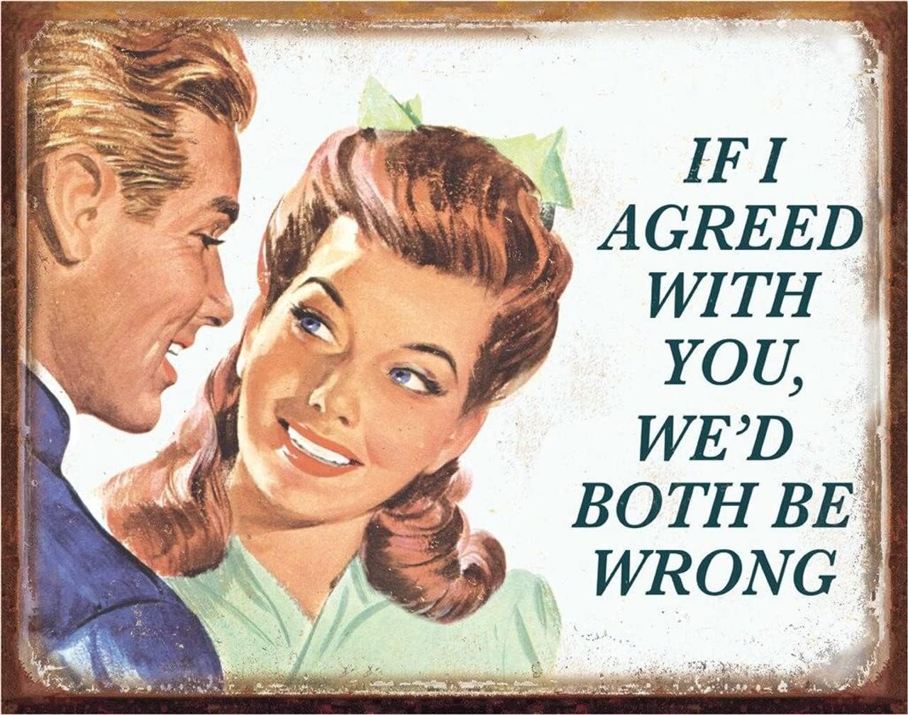 Amazon.com: Desperate Enterprises If I Agreed with You We'd Both Be ...