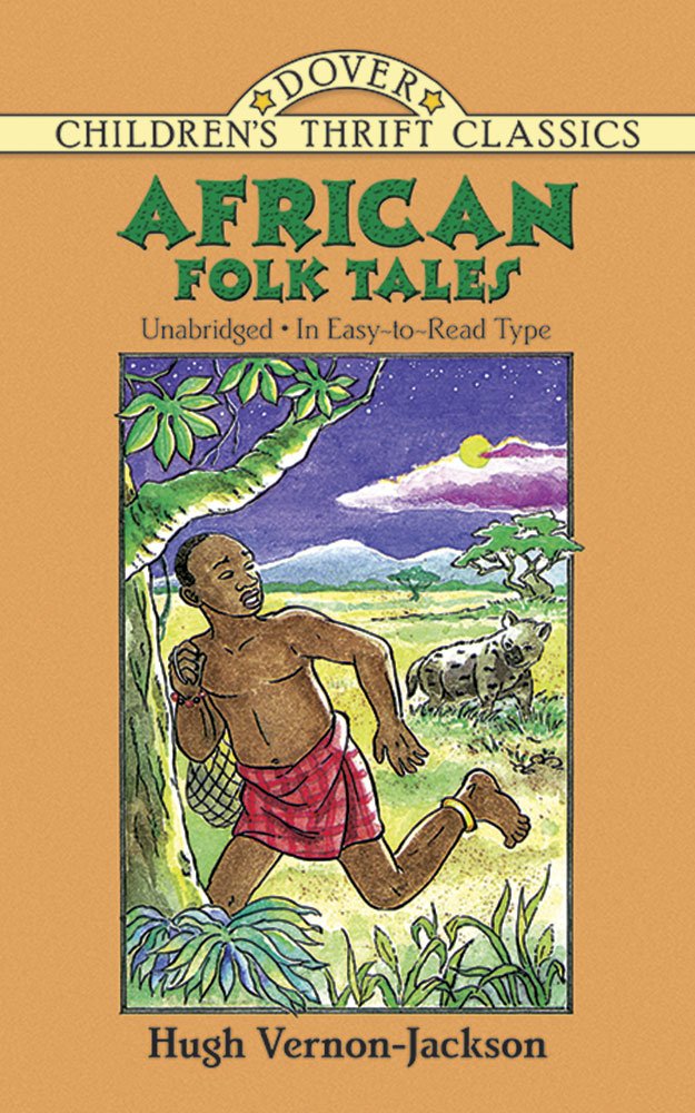 African Folk Tales: iii (Children's Thrift Classics) : Vernon-Jackson ...