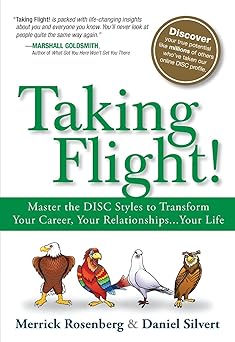 Amazon.com: Taking Flight!: Master the DISC Styles to Transform Your ...
