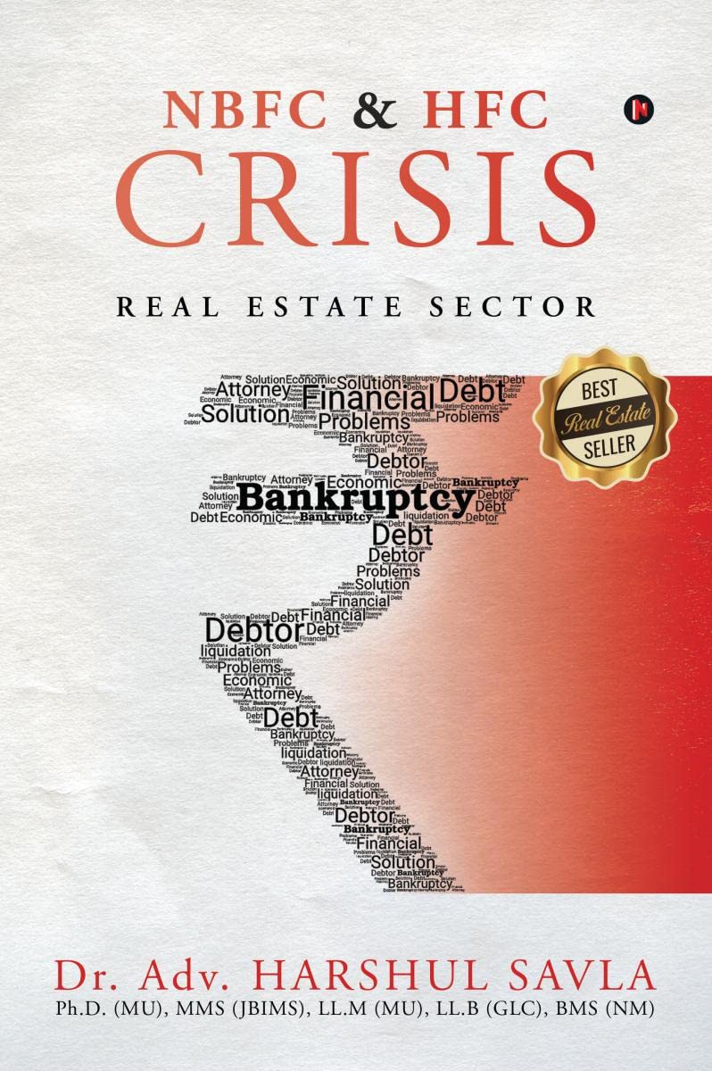 NBFC & HFC Crisis: Real Estate Sector: Dr. Adv. Harshul Savla ...
