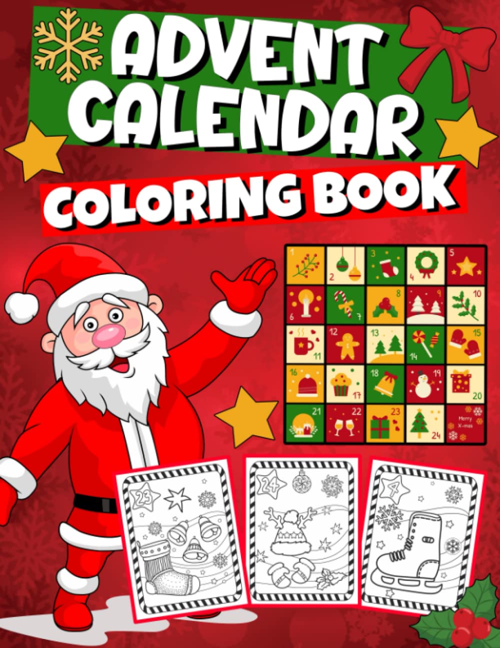 Advent Calendar Coloring Book: 25 Numbered Christmas Pages for a Stress ...