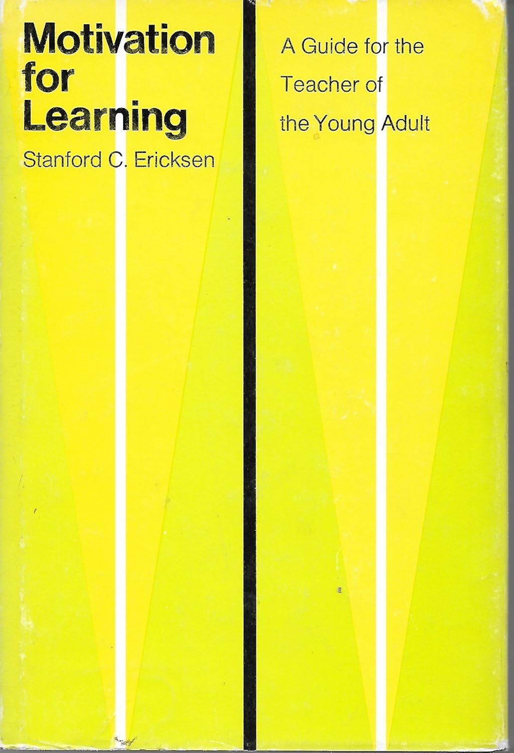 Amazon.com: Motivation for learning;: A guide for the teacher of the ...