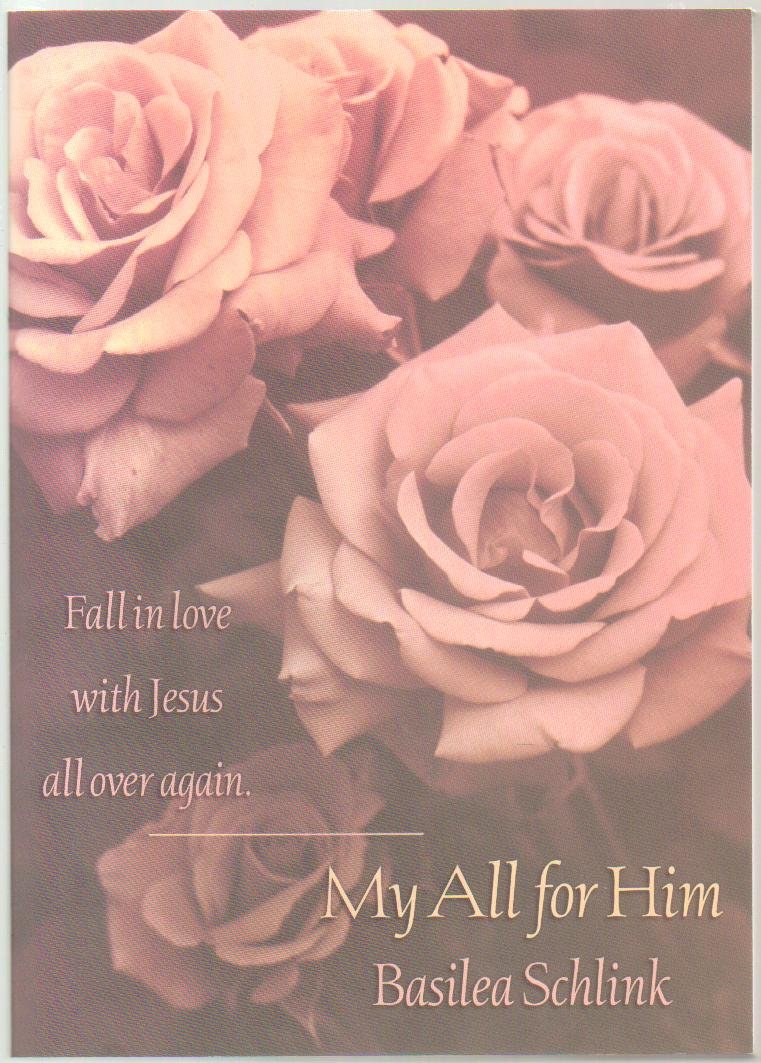 MY ALL FOR HIM: Schlink, Basilea: Amazon.com: Books