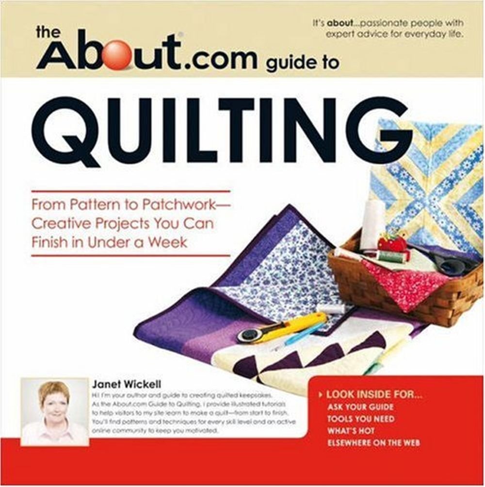 About.Com Guide To Quilting: Wickell, Janet: 9781598693447: Books ...
