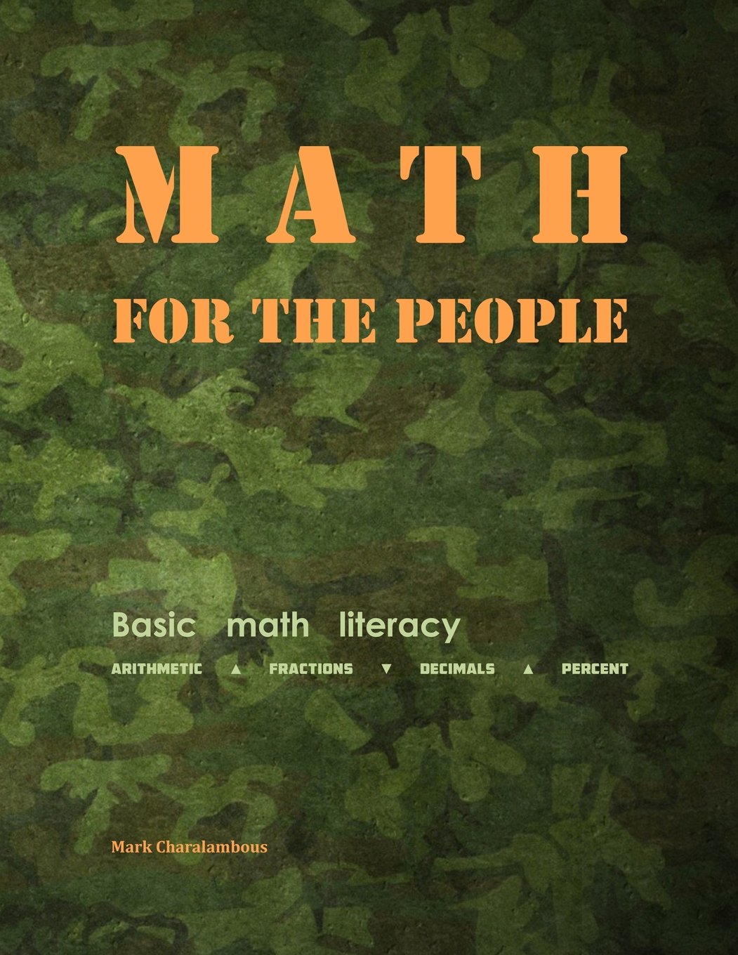 Math for the People: Basic Math Literacy: Charalambous, Mark ...
