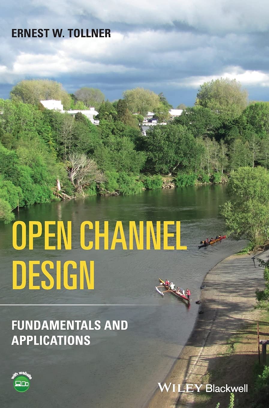 Open Channel Design: Fundamentals and Applications: Tollner, Ernest W ...